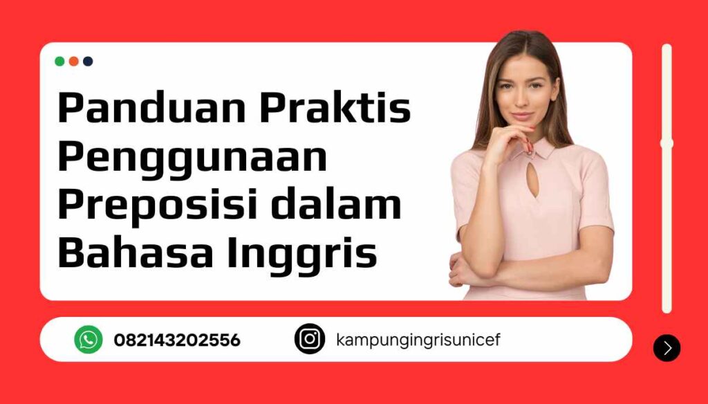 Panduan Lengkap Penggunaan Preposisi dalam Bahasa Inggris, Tips dan ...